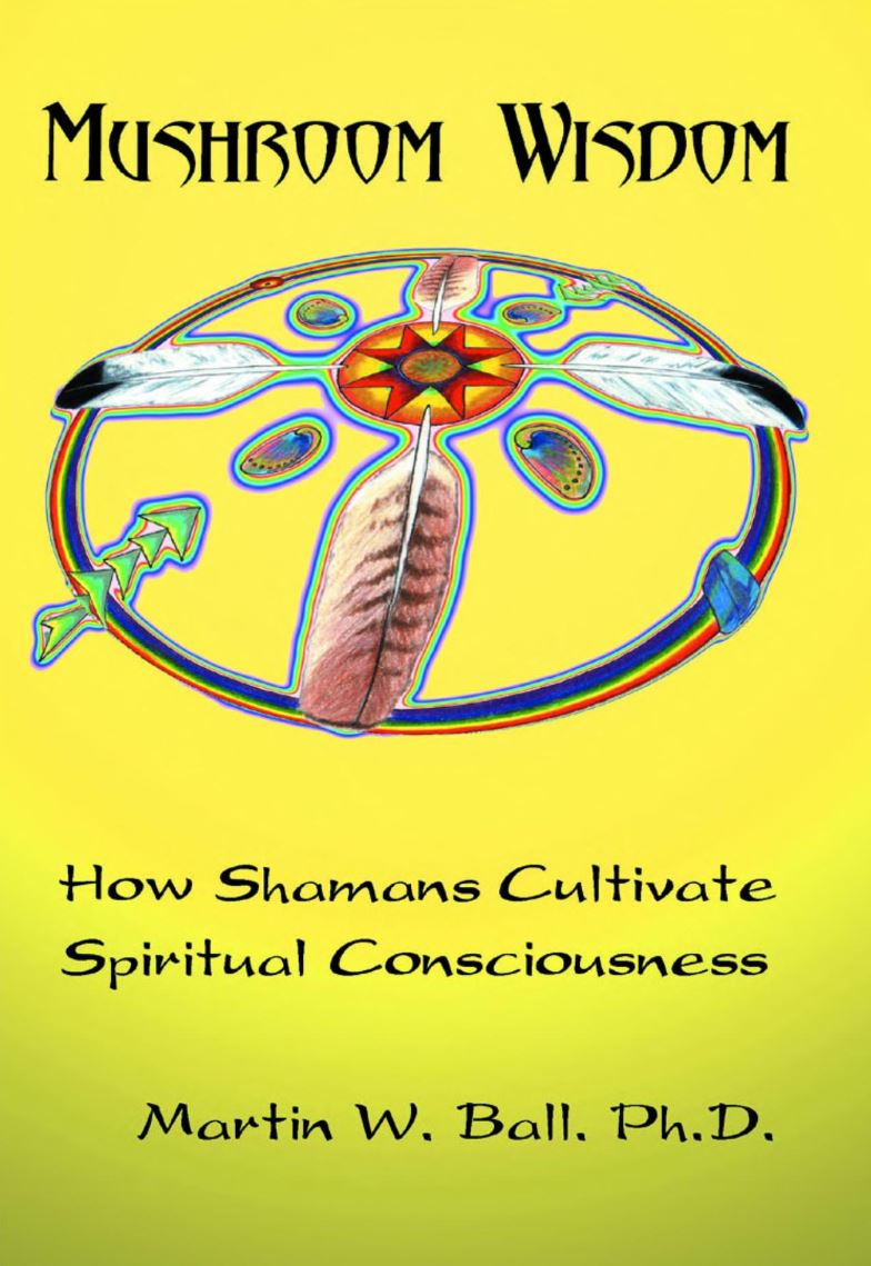 Mushroom Wisdom: Cultivating Spiritual Consciousness | 1579510361 ...